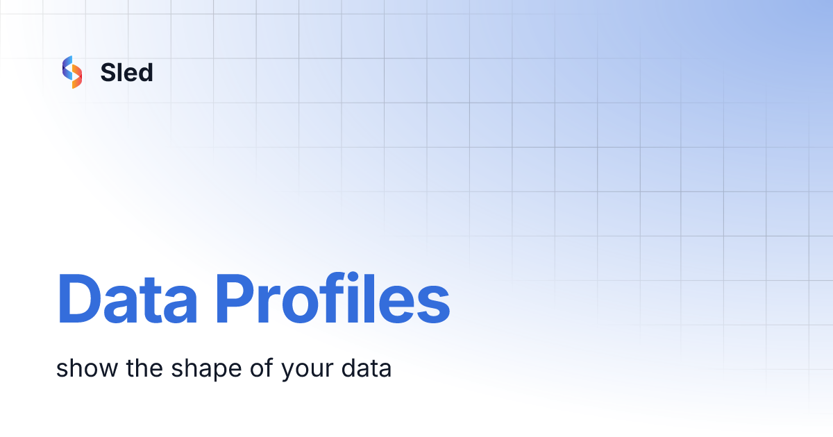 Data Profiles | Sled